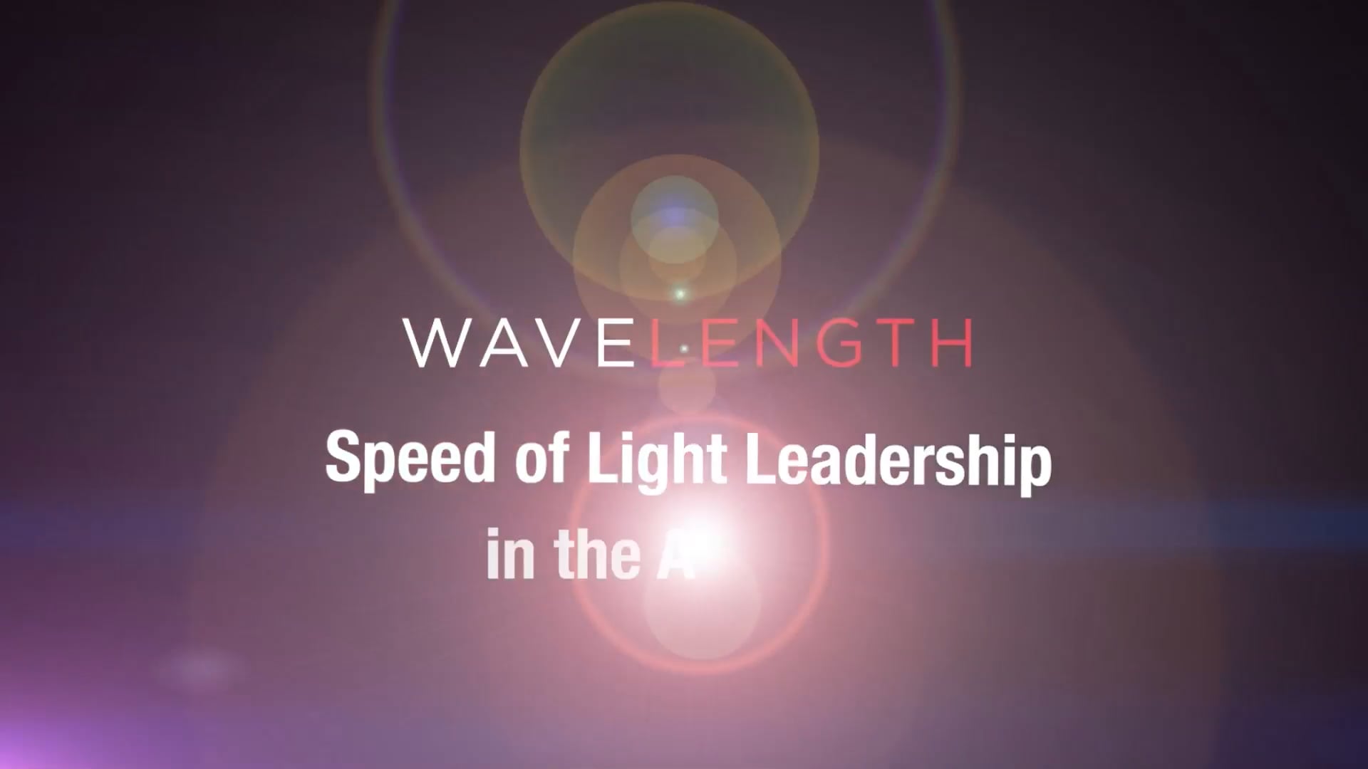 Wavelength’s Speed of Light Leadership in the Age of AI - Highlights ...
